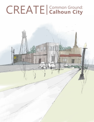 CREATE Common Ground: Calhoun City
