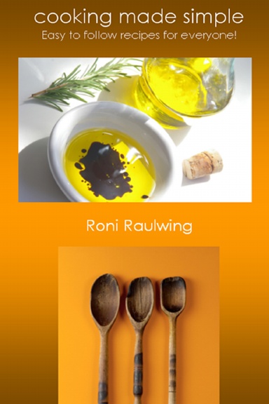 Cooking Made Simple - Easy to follow recipes for everyone!