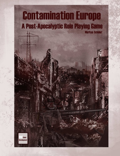 Contamination Europe - A post-apocalyptic Role Playing Game