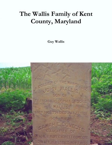 The Wallis Family of Kent County, Maryland