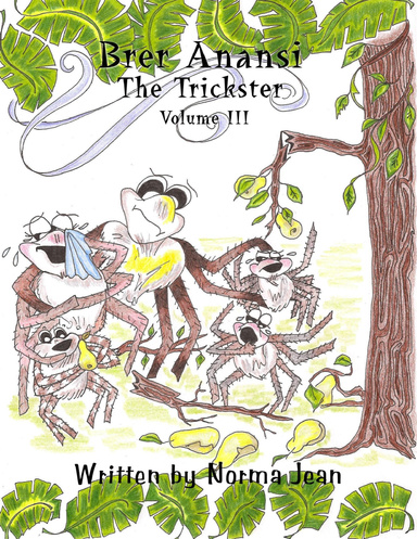 Brer Anansi, The Trickster - Volume 3