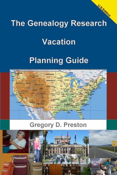 The Genealogy Research Vacation Planning Guide