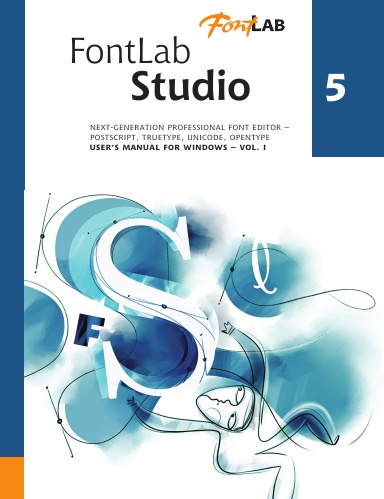 Fontlab Studio 5 User Manual - Windows vol. 1