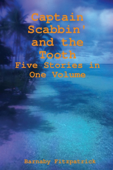 Captain Scabbin' and the Tooth