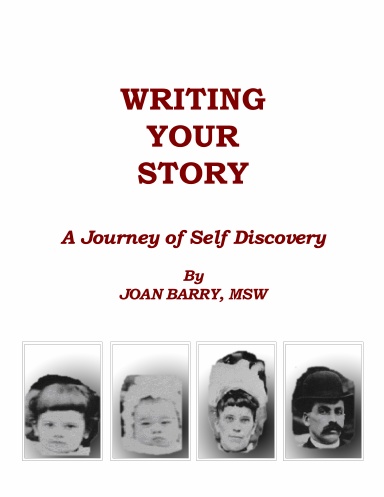 WRITING YOUR STORY A Journey of Self Discovery
