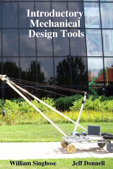 Introductory Mechanical Design Tools