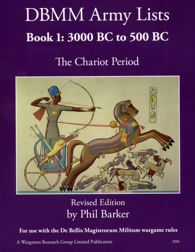 DBMM Army Lists Book 1: The Chariot Period 3000 BC to 500 BC