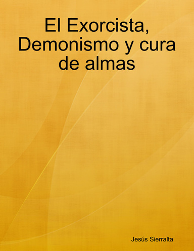 El Exorcista, Demonismo y cura de almas