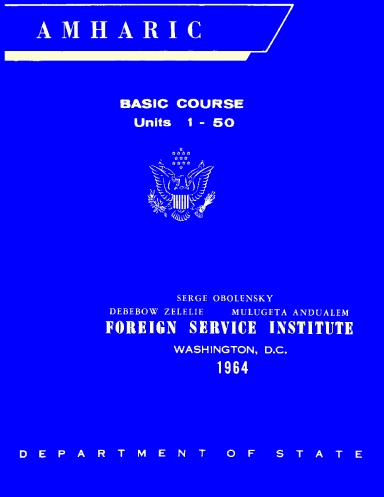Foreign Service Institute Amharic Basic Course Text Book – Volume 1 ...