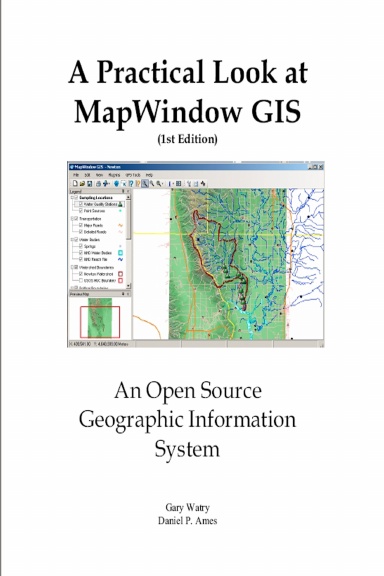 A Practical Look At MapWindow GIS (1st Edtion)