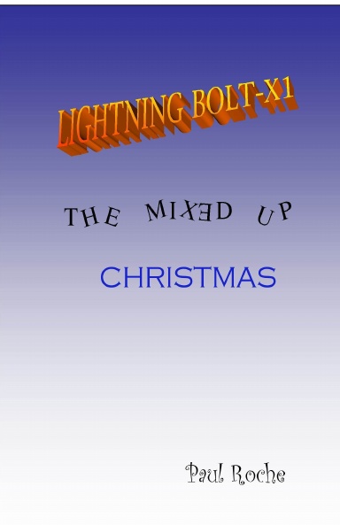 LIGHTING BOLT -X1: The Mixed Up Christmas