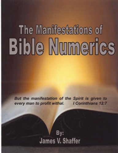 The Manifestations of Bible Numerics
