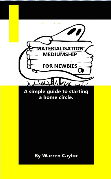 Materialisation mediumship for Newbies
