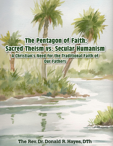 The Pentagon of Faith: Sacred Theism vs. Secular Humanism: A Christian ...