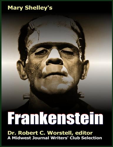 Mary Shelley's Frankenstein - A Midwest Journal Writers' Club Selection