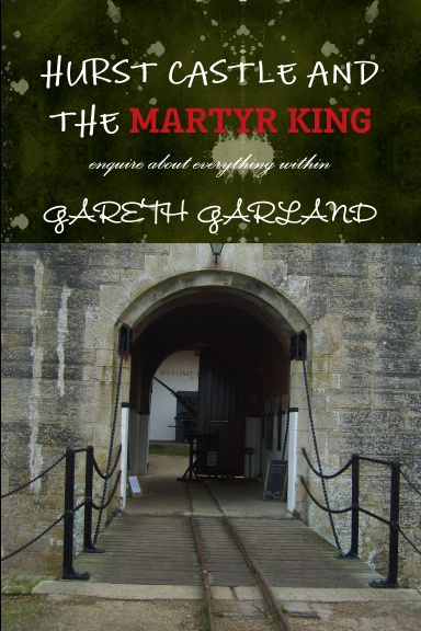 HURST CASTLE AND THE MARTYR KING