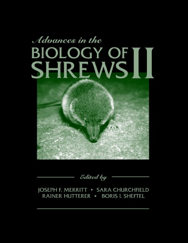 Advances in the Biology of Shrews II