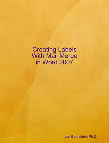 Creating Labels With Mail Merge In Word 2007
