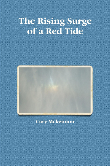 The Rising Surge of a Red Tide