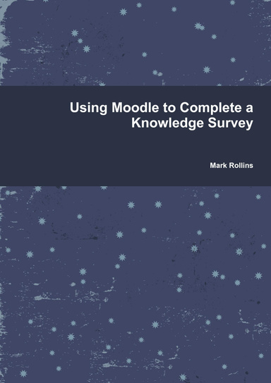 Using Moodle to Complete a Knowledge Survey