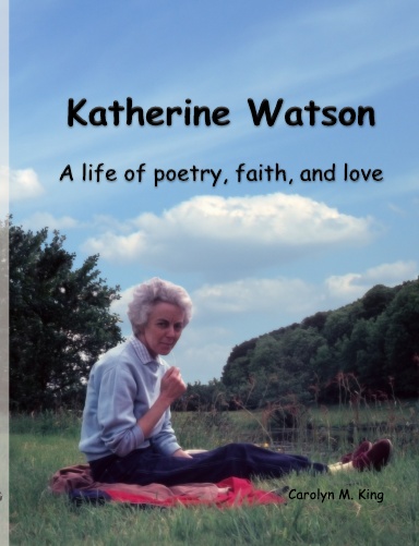 Katherine Watson: A life of poetry, faith, and love