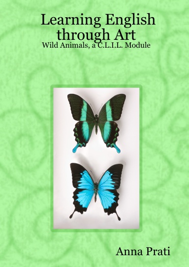 Learning English through Art: Wild Animals, a C.L.I.L. Module