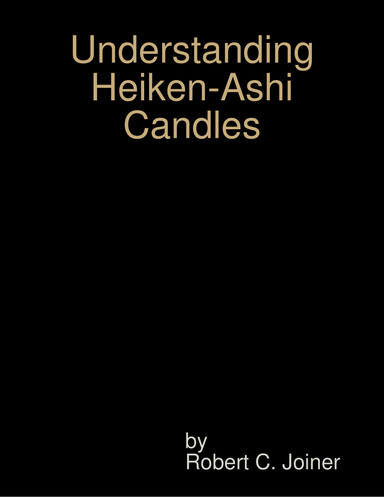 Understanding Heiken Ashi Candles