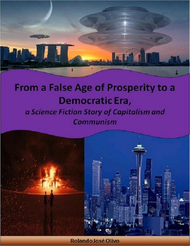 From a False Age of Prosperity to a Democratic Era, a Science Fiction ...