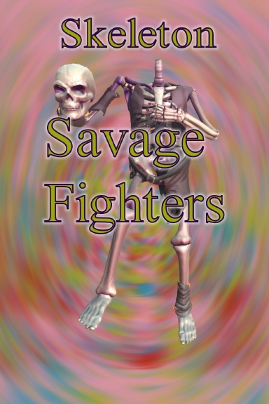 Savage Fighters: Skeleton