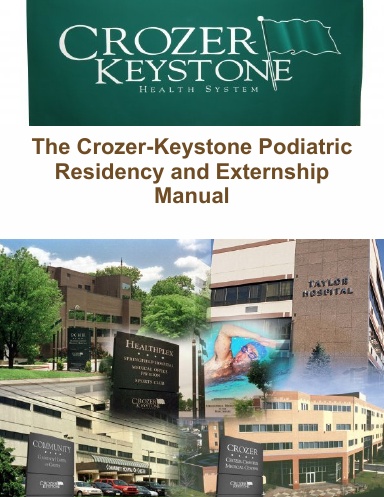 Crozer-Keystone Podiatric Residency and Externship Manual