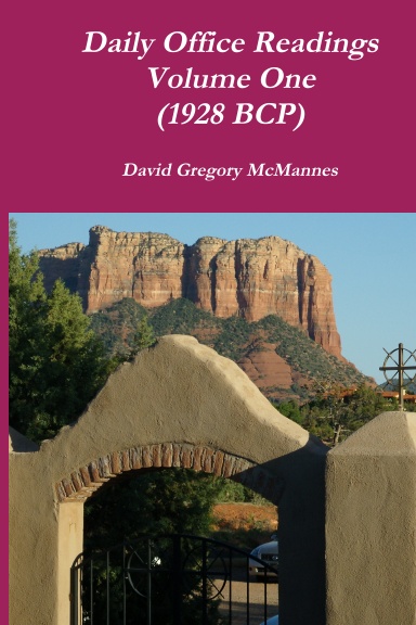 Daily Office Readings - Volume One (1928 BCP)