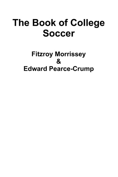 The Book of College Soccer The Book of College Soccer