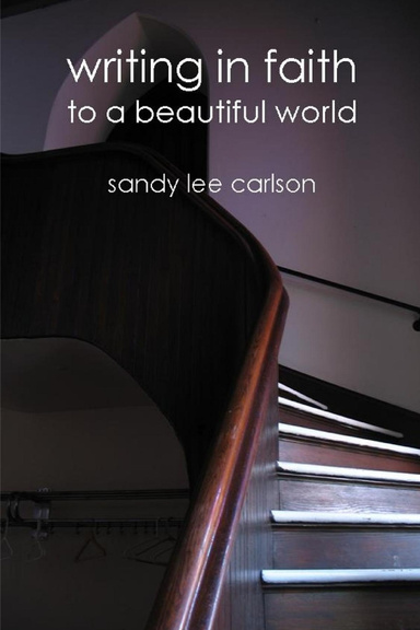 Writing in Faith to a Beautiful World