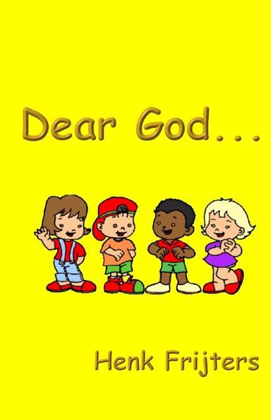 Dear God ... Kid's prayers and wisdom in cartoon format