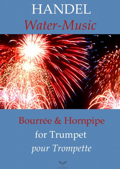 WATER-MUSIC - Bourrée & Hornpipe HWV348 - Trumpet / Trompette
