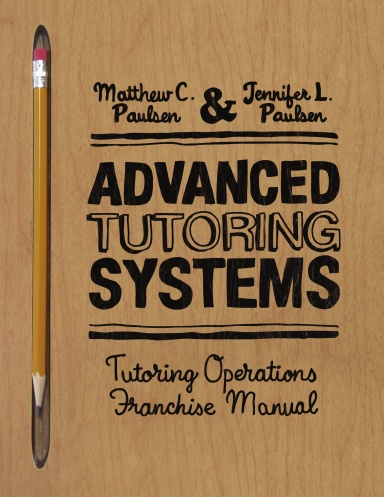 Advanced Tutoring Systems : Tutoring Operations Franchise Manual