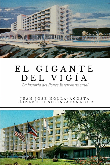 El Gigante del Vigia-La Historia del Ponce Intercontinental