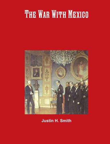 The War With Mexico