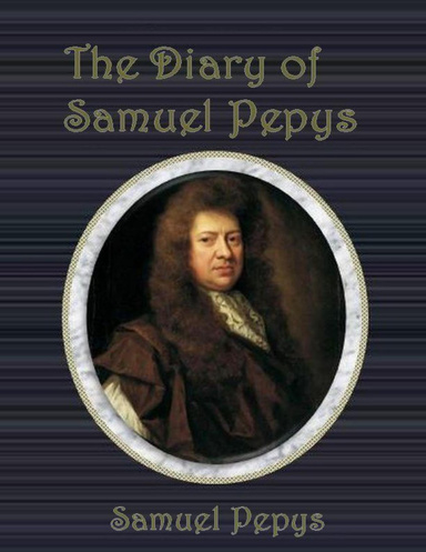 The Diary of Samuel Pepys