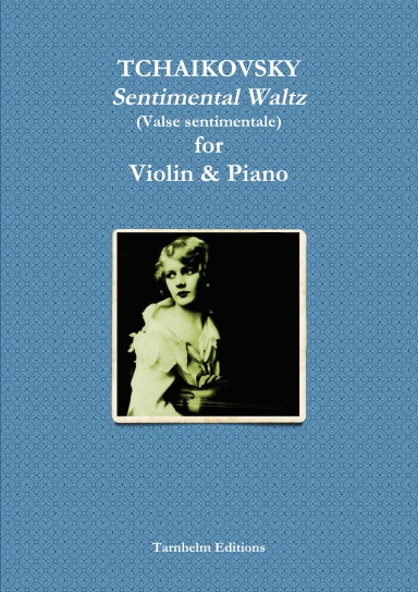 Sentimental Waltz (Valse sentimentale) for Violin & Piano. Sheet Music.
