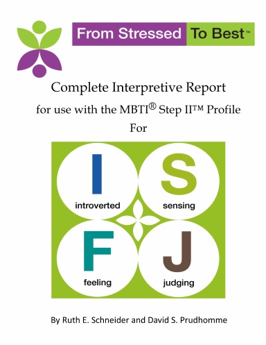 Complete ISFJ Interpretive Report For Use with The MBTI Step II Profile