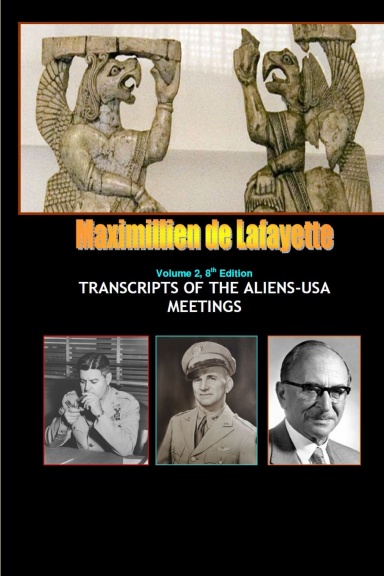 8th Edition. Volume II. TRANSCRIPTS OF THE ALIENS-USA MEETINGS