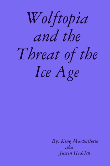 Wolftopia and the Threat of the Ice Age
