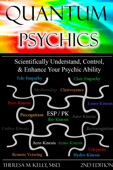 Quantum Psychics - Scientifically Understand, Control and Enhance Your ...