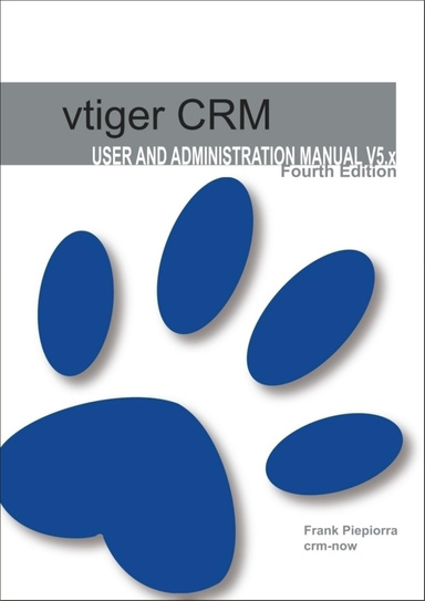 vtiger CRM v5.1.x - User and Administration Manual (4th Edition)