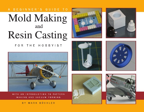 A Beginner’s Guide to Mold Making and Resin Casting For the Hobbyist