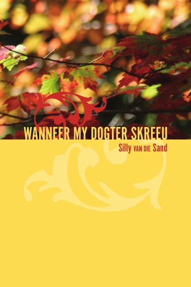 Wanneer My Dogter Skreeu