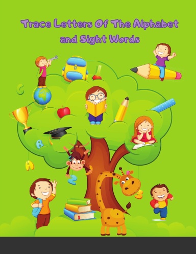 Trace Letters Of The Alphabet and Sight Words: Preschool Practice ...