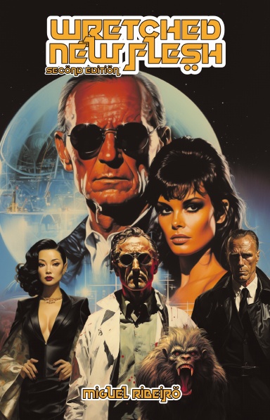 Wretched New Flesh - Second Edition