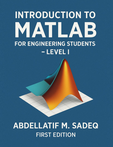 Introduction to MATLAB for Engineering Students – Level I